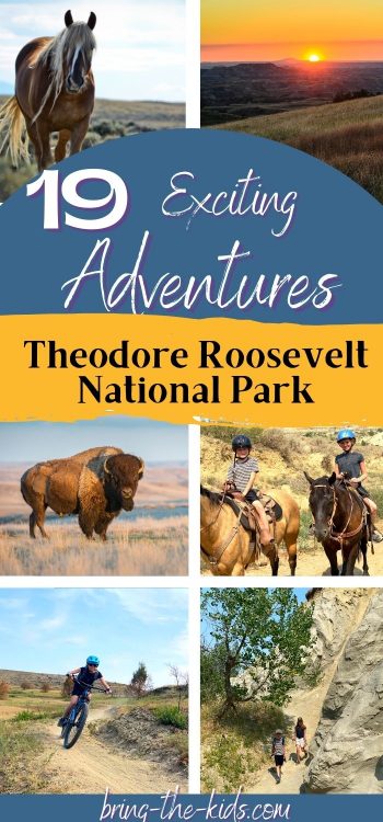 19 Adventures For Kids at Theodore Roosevelt National Park - Adventure ...